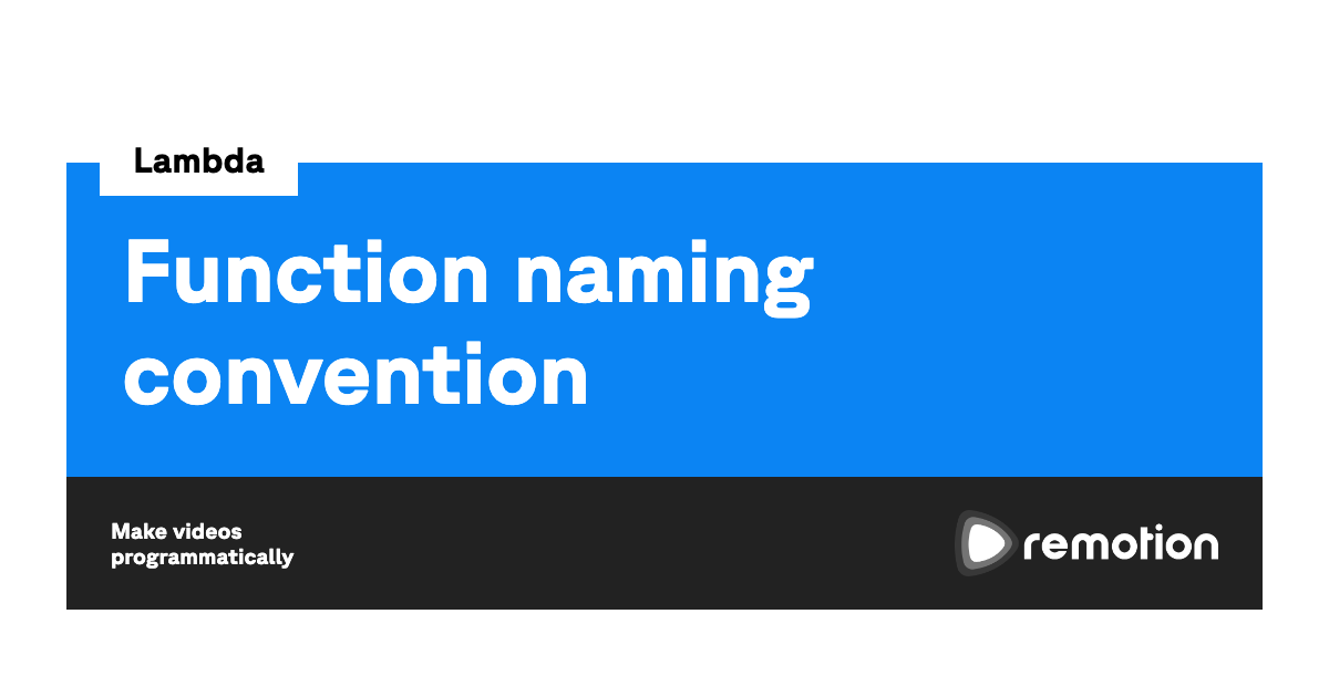 Function Naming Convention Remotion Make Videos Programmatically