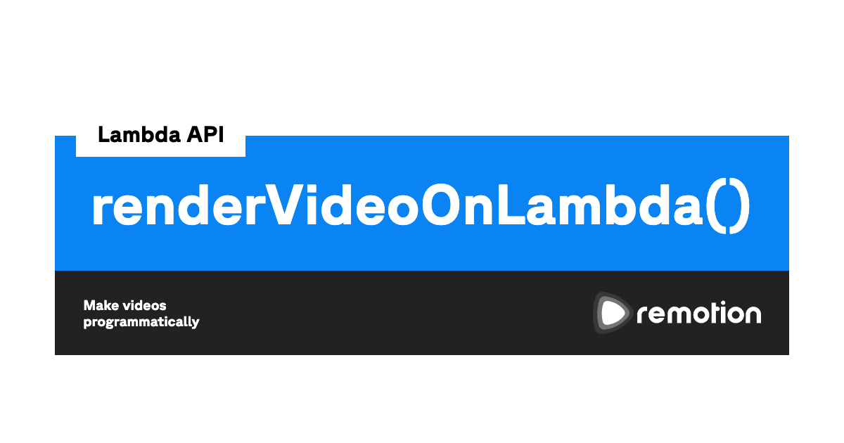 Rendervideoonlambda Remotion Make Videos Programmatically