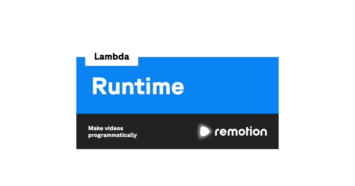 Runtime | Remotion | Make videos programmatically