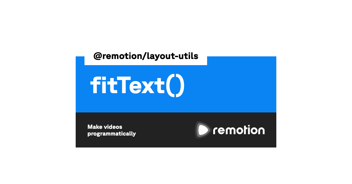 fitText() | Remotion | Make videos programmatically