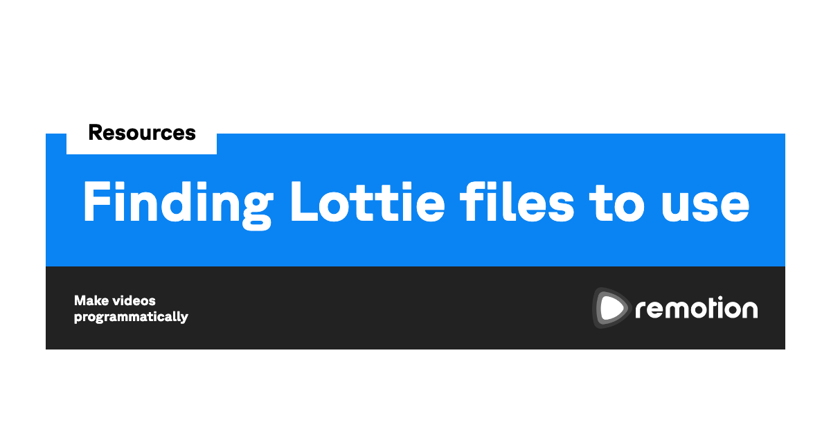 Finding Lottie files to use | Remotion | Make videos programmatically Finding Lottie files to use | Remotion | Make videos programmatically