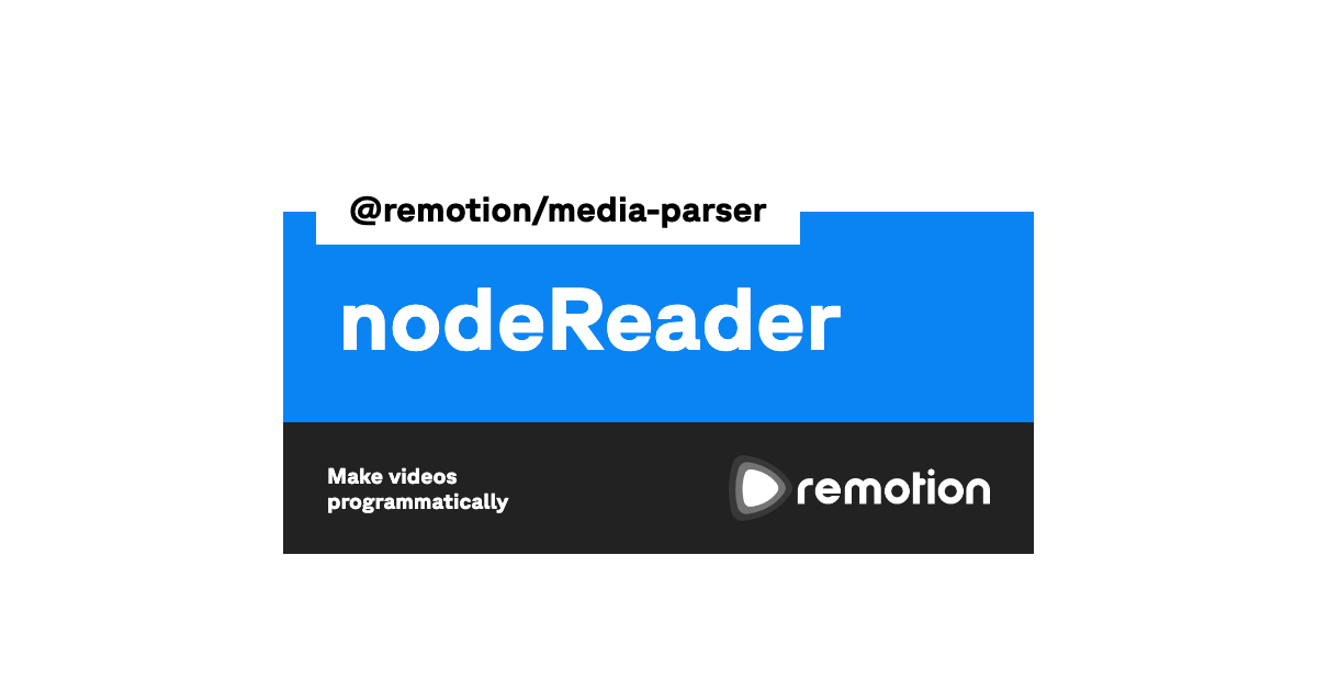 nodeReader | Remotion | Make videos programmatically
