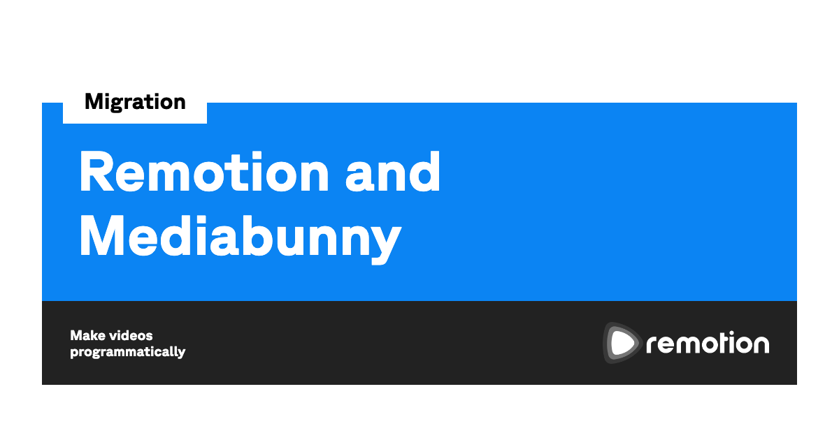 Remotion and Mediabunny | Remotion | Make videos programmatically