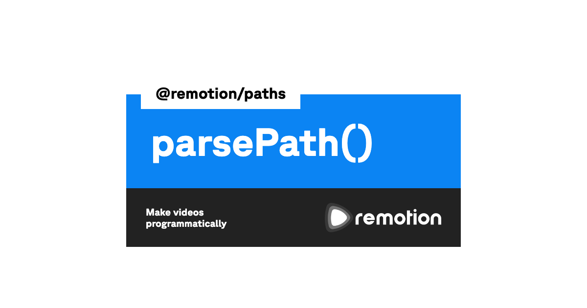 Parsepath Remotion Make Videos Programmatically