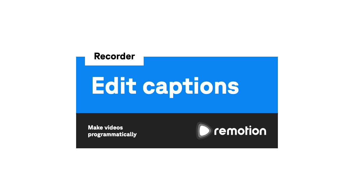 Edit captions | Remotion | Make videos programmatically