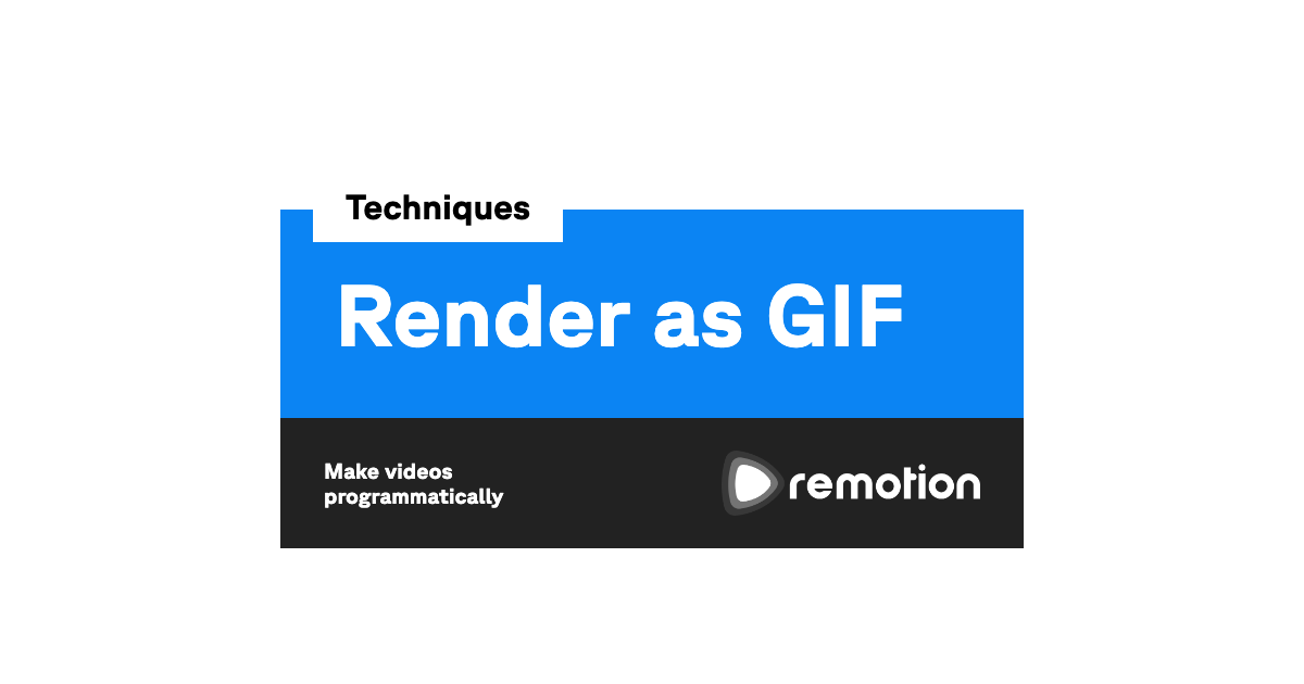 Rendering GIFs | Remotion | Make videos programmatically