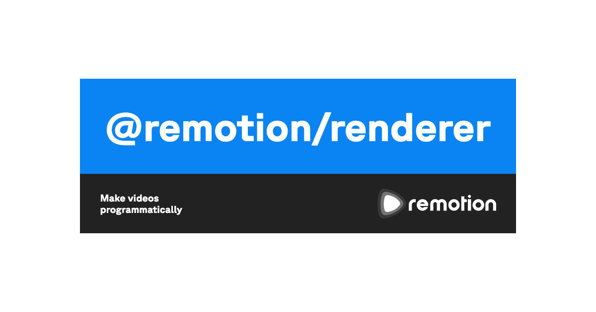 @remotion/renderer | Remotion | Make videos programmatically