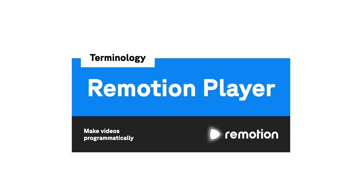 Remotion Player | Remotion | Make videos programmatically