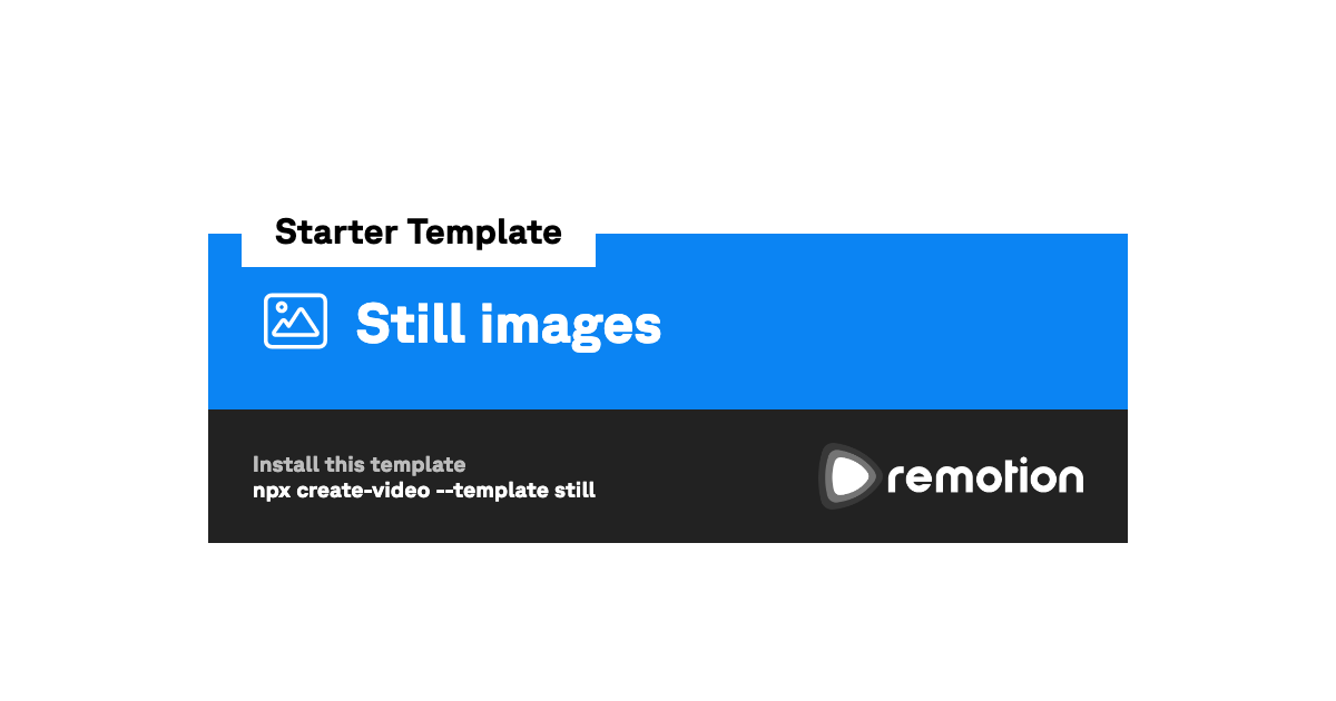 Still images | Remotion Template
